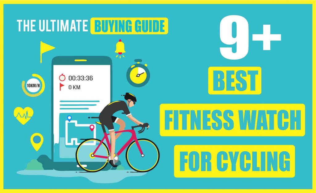 9+Best Fitness Watch For Cycling – Fitness Bands Review 2021